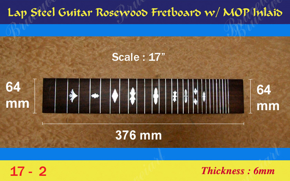 Bruce Wei, Lap Steel Fretboard w/MOP Inlay Scale 17"(2)