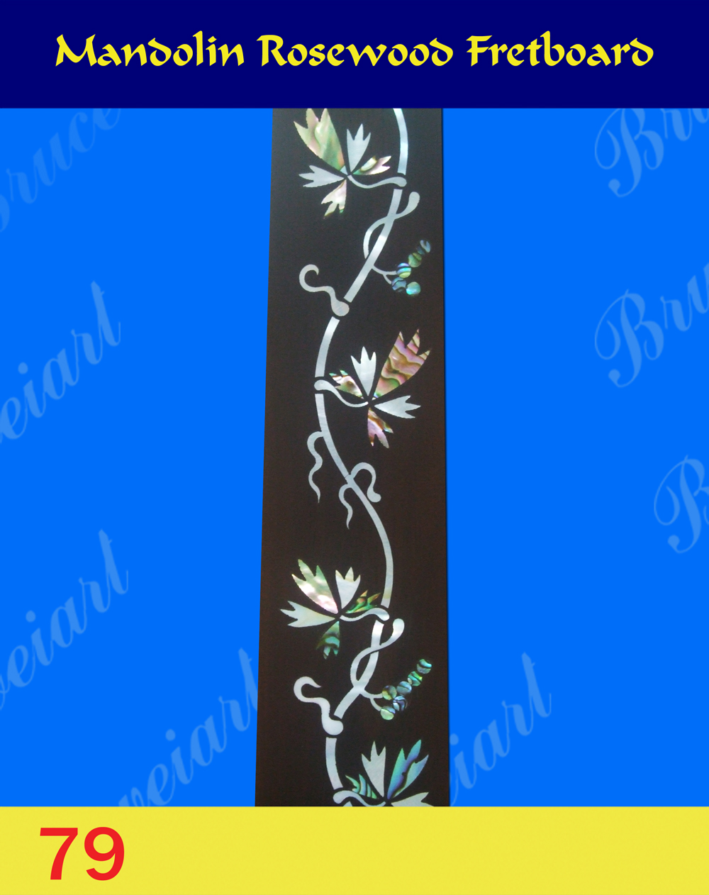 Bruce Wei, Mandolin Part - Rosewood Fretboard w/MOP Art Inlay (79)