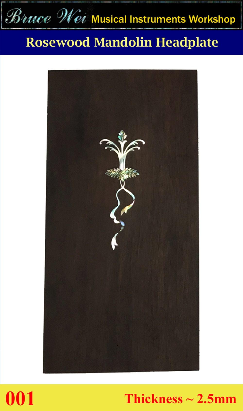 Bruce Wei, Mandolin Part - Rosewood Headplate w/ Mop Inlay (001)